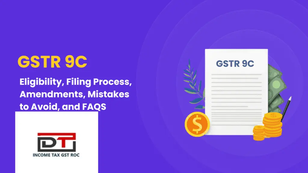 Form GSTR-9C Preparing & filing - DisyTax
