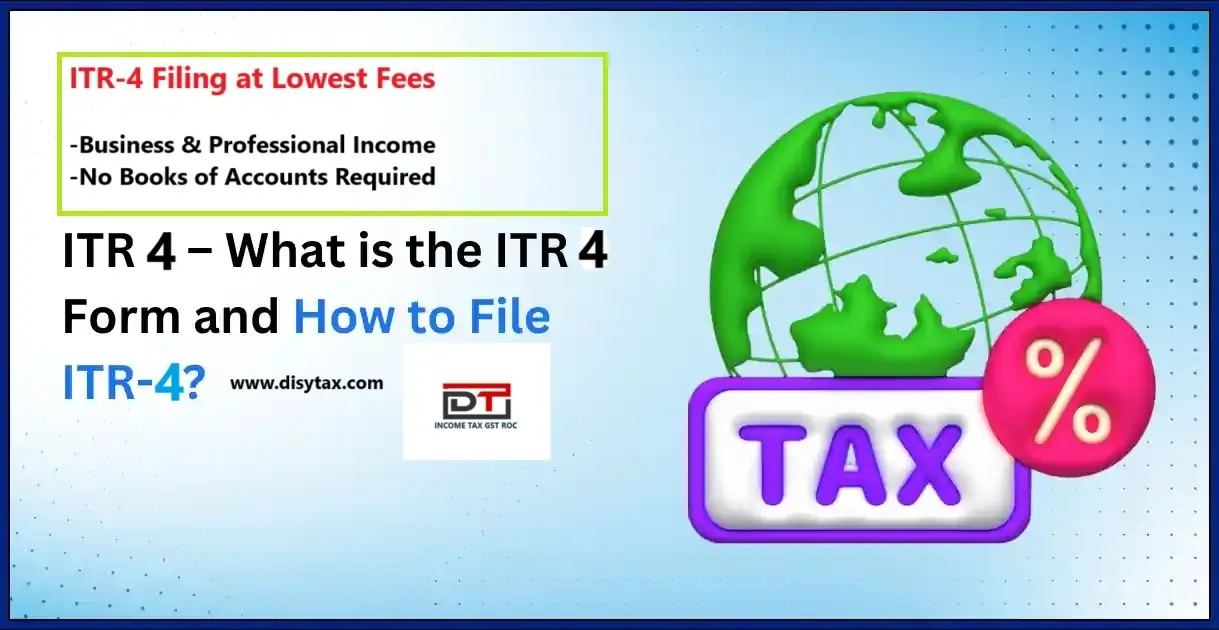 ITR-4 Form (Sugam) - What is ITR-4, Who Should File, Applicability, How ...
