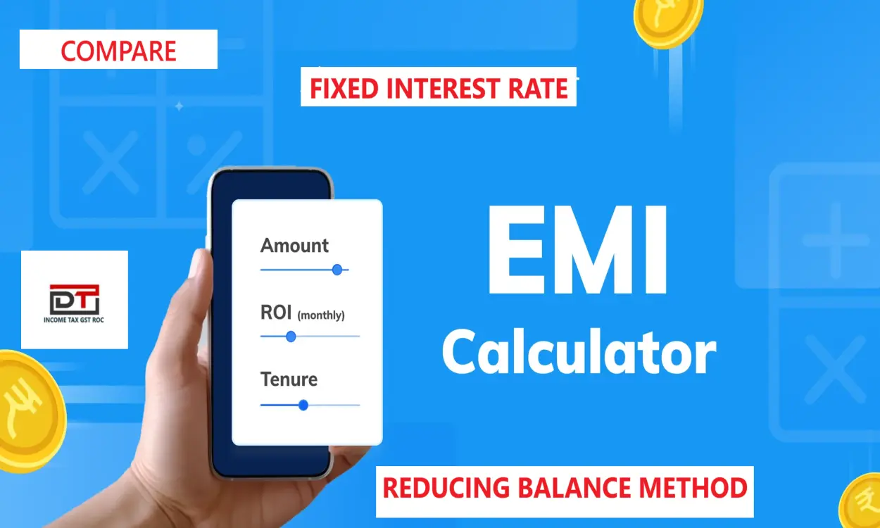 EMI Calculator – Compare Fixed & Reducing Balance Loan EMIs - DisyTax